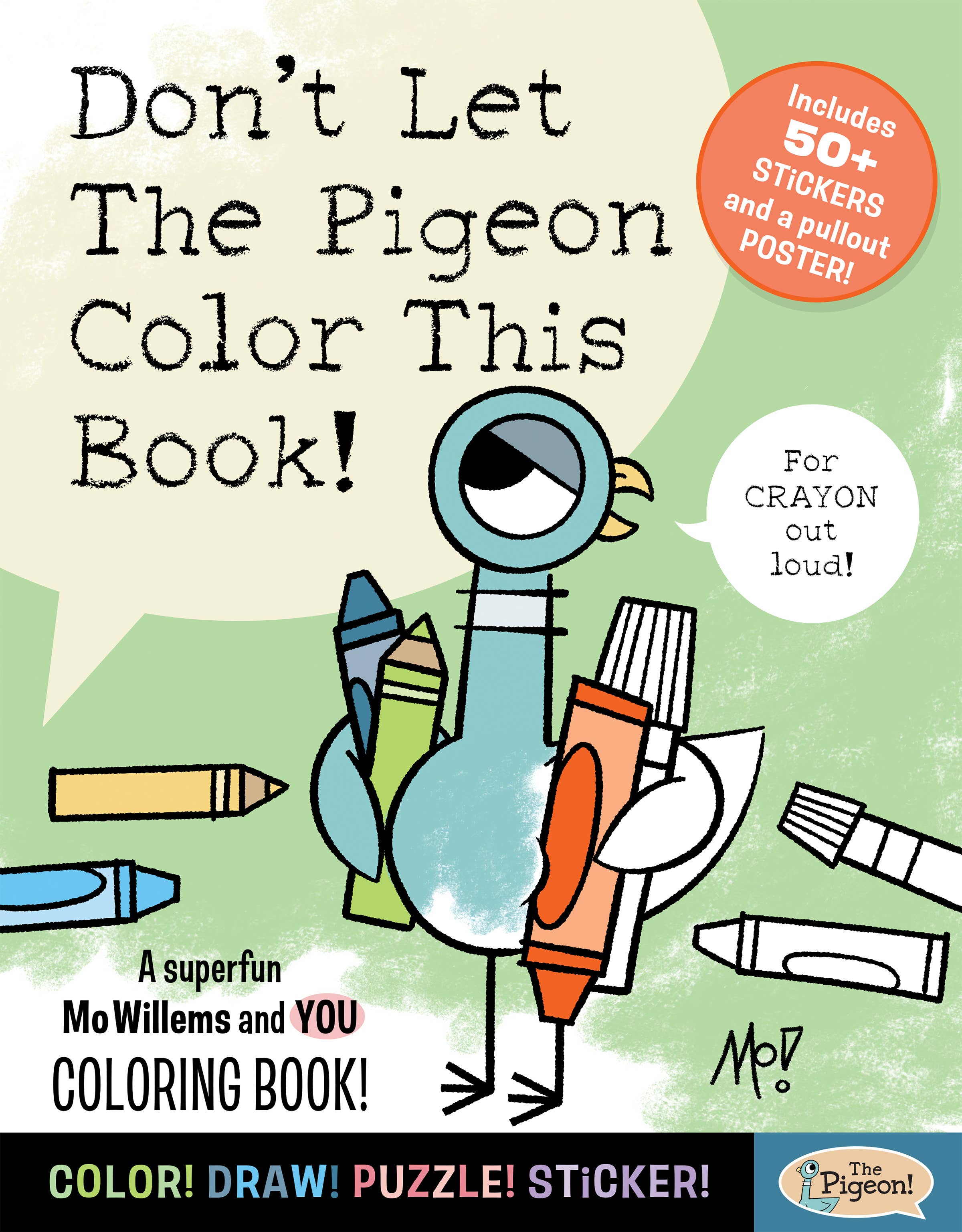 Don't Let The Pigeon Color This Book! – Maya Papaya and Tony Macarony